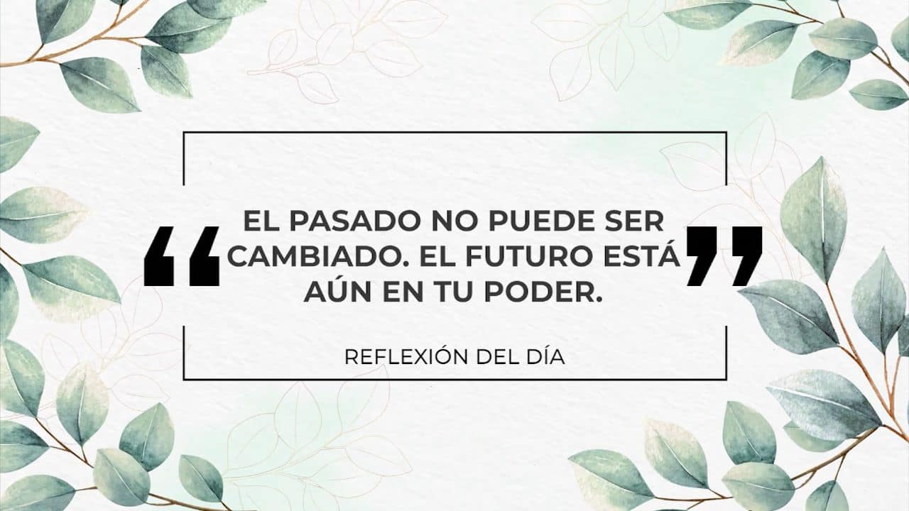 El poder del presente: El pasado no puede ser cambiado, el futuro está ...