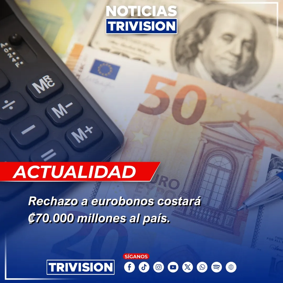 Diputados rechazan eurobonos y Costa Rica pagará más deuda